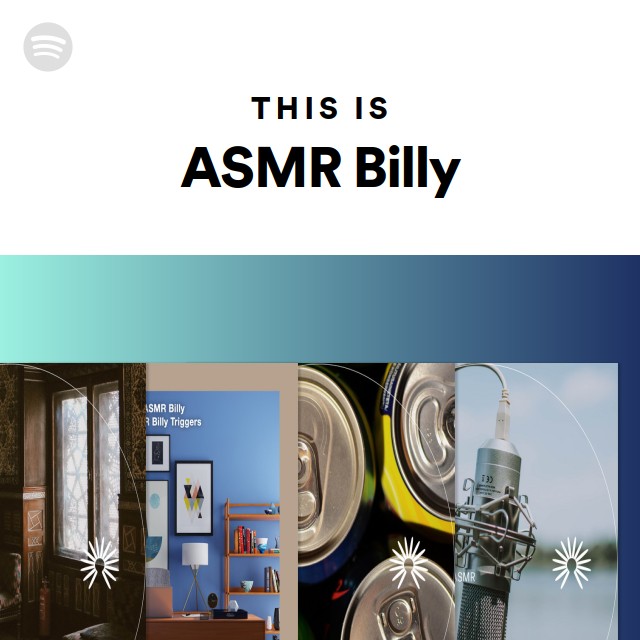 This Is ASMR Billy | Spotify Playlist