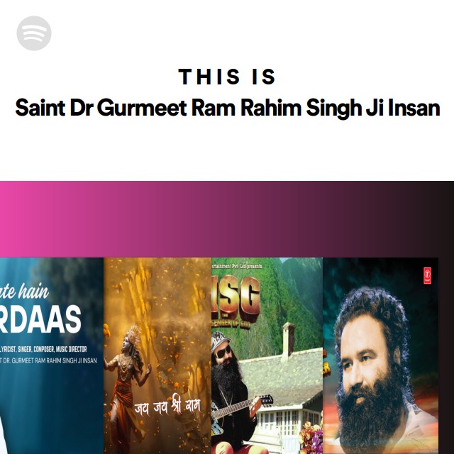 This Is Saint Dr Gurmeet Ram Rahim Singh Ji Insan - playlist by Spotify ...