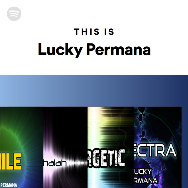 This Is Lucky Permana - playlist by Spotify | Spotify