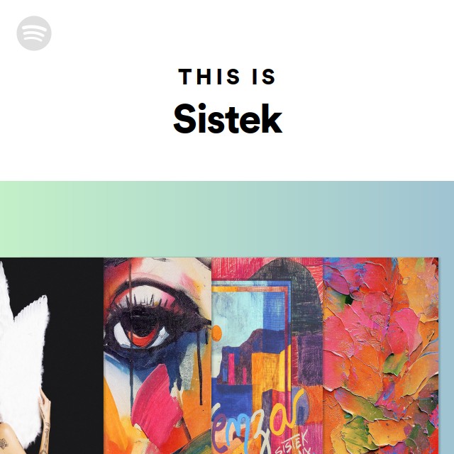 This Is Sistek - playlist by Spotify | Spotify