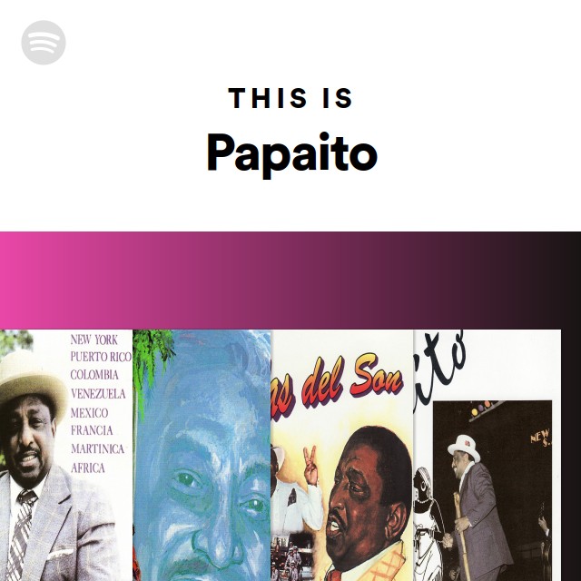 This Is Papaito - playlist by Spotify | Spotify