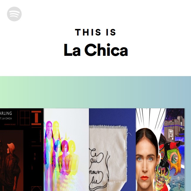 This Is La Chica - playlist by Spotify | Spotify