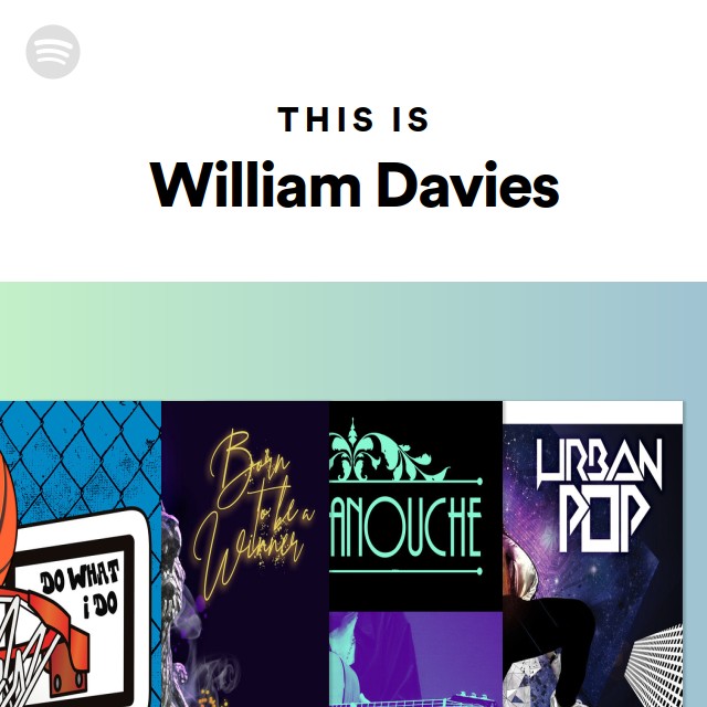 This Is William Davies | Spotify Playlist