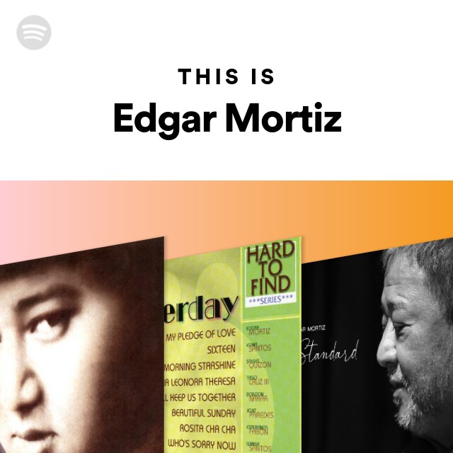 This Is Edgar Mortiz | Spotify Playlist