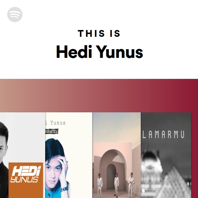 This Is Hedi Yunus - playlist by Spotify | Spotify