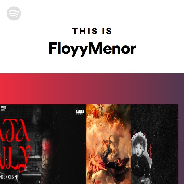 This Is FloyyMenor - playlist by Spotify | Spotify