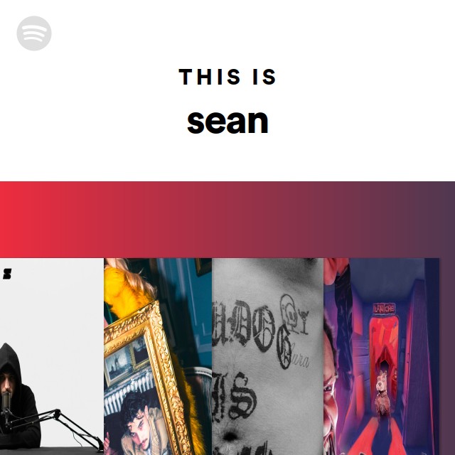 This Is sean - playlist by Spotify | Spotify