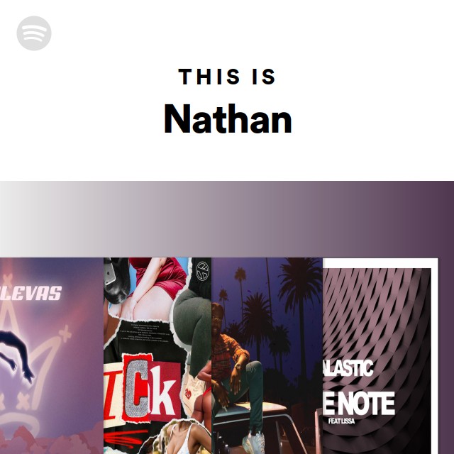 This Is Nathan - playlist by Spotify | Spotify