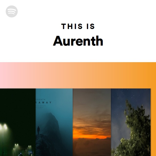 This Is Aurenth | Spotify Playlist