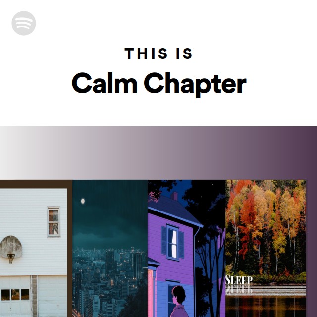 This Is Calm Chapter - playlist by Spotify | Spotify
