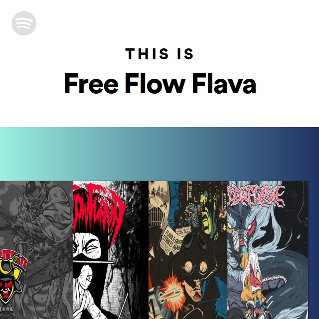 This Is Free Flow Flava - playlist by Spotify | Spotify