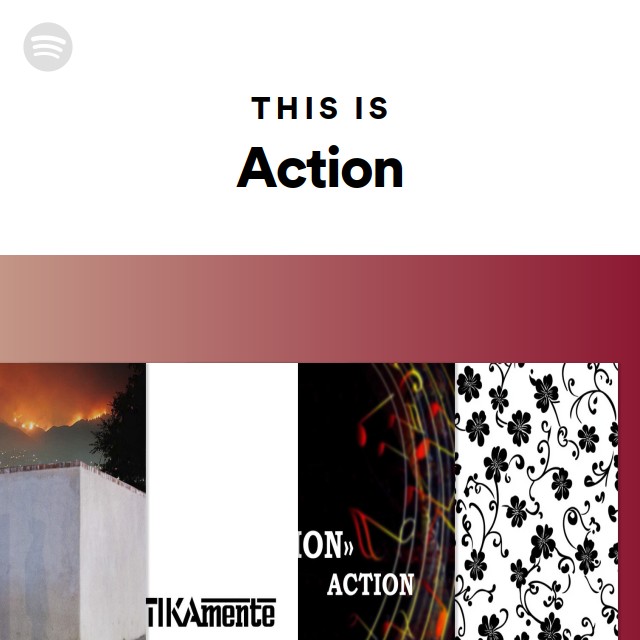 This Is Action - playlist by Spotify | Spotify