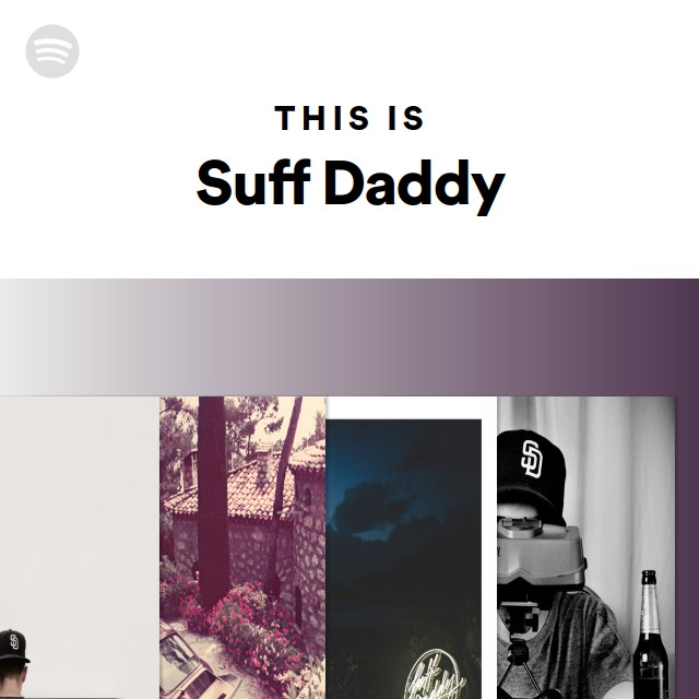 This Is Suff Daddy - playlist by Spotify | Spotify