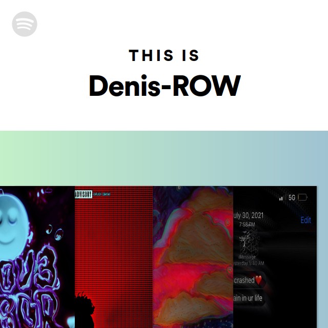 This Is Denis-ROW - playlist by Spotify | Spotify