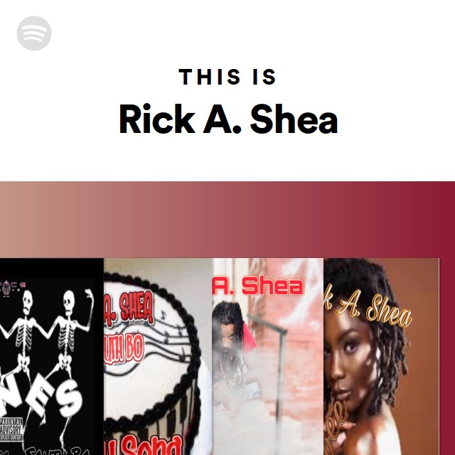 This Is Rick A. Shea - playlist by Spotify | Spotify