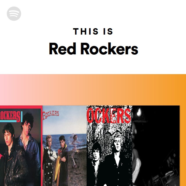 This Is Red Rockers - playlist by Spotify | Spotify