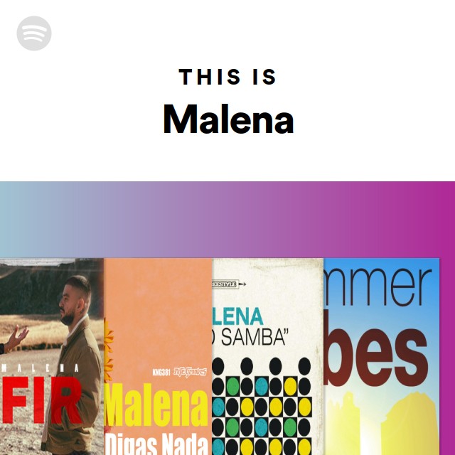 This Is Malena - playlist by Spotify | Spotify