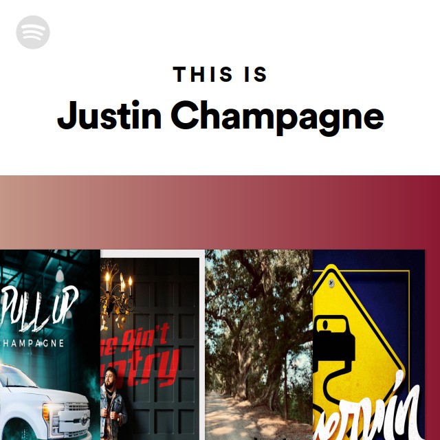 This Is Justin Champagne - playlist by Spotify | Spotify