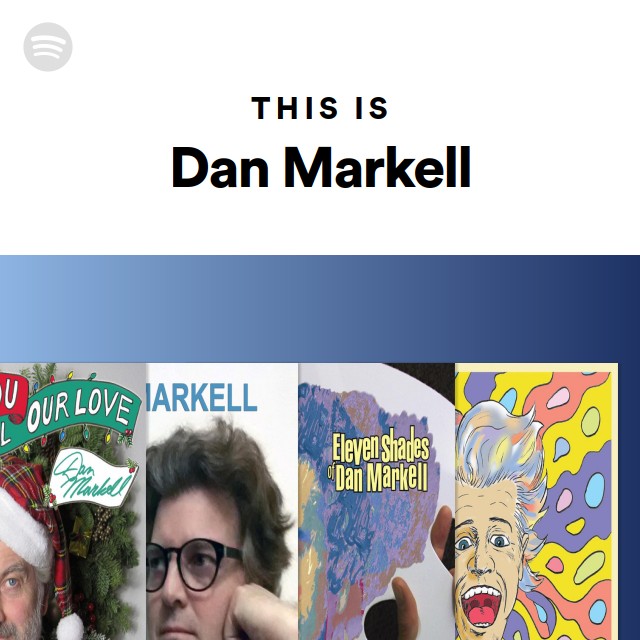 This Is Dan Markell - playlist by Spotify | Spotify