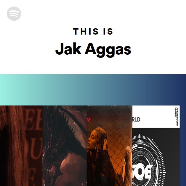 This Is Jak Aggas - playlist by Spotify | Spotify