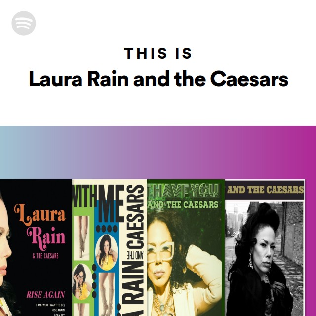 This Is Laura Rain and the Caesars | Spotify Playlist