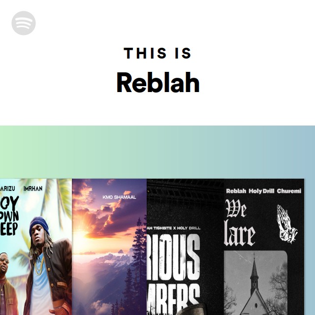This Is Reblah - playlist by Spotify | Spotify