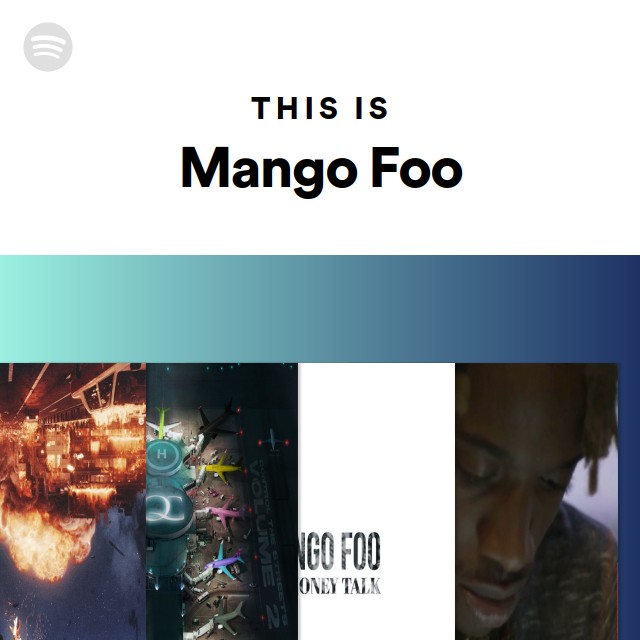 This Is Mango Foo - playlist by Spotify | Spotify