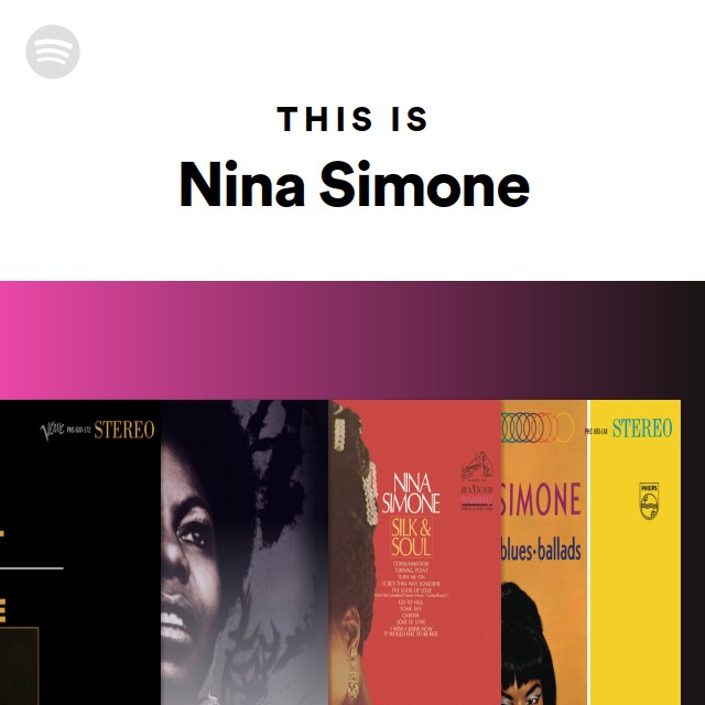 This Is Nina Simone - playlist by Spotify | Spotify