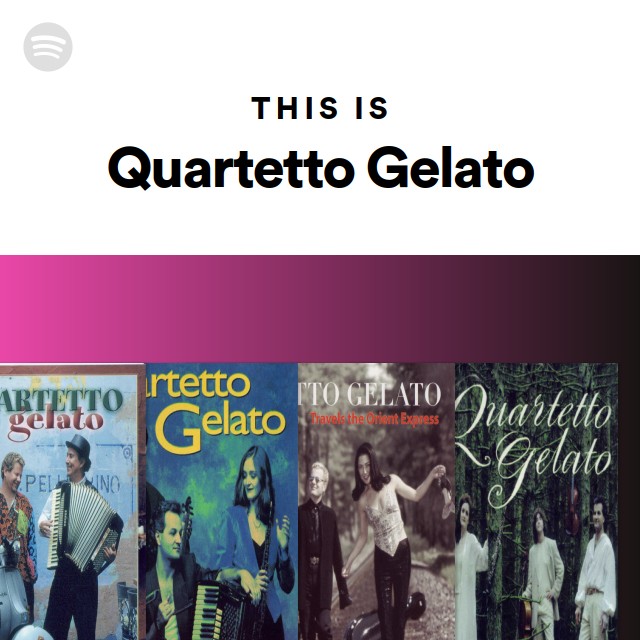 This Is Quartetto Gelato - playlist by Spotify | Spotify