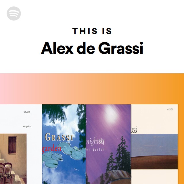 This Is Alex de Grassi - playlist by Spotify | Spotify