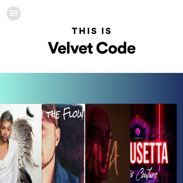 This Is Velvet Code - playlist by Spotify | Spotify