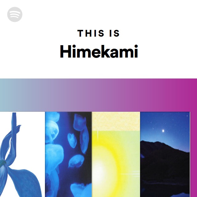 This Is Himekami - playlist by Spotify | Spotify