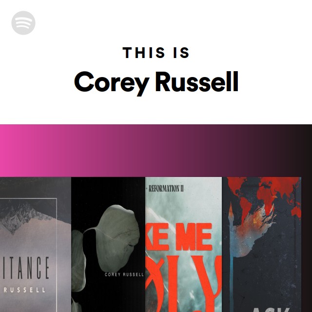 This Is Corey Russell - playlist by Spotify | Spotify