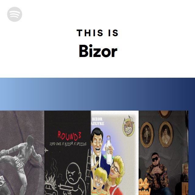 This Is Bizor - playlist by Spotify | Spotify