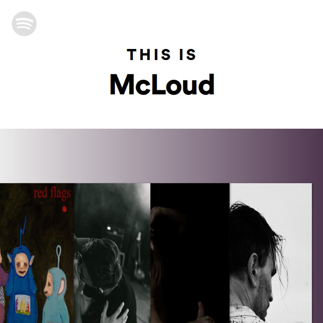 This Is McLoud - playlist by Spotify | Spotify