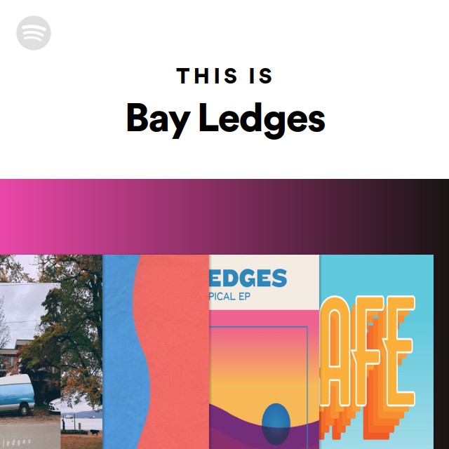 This Is Bay Ledges - playlist by Spotify | Spotify