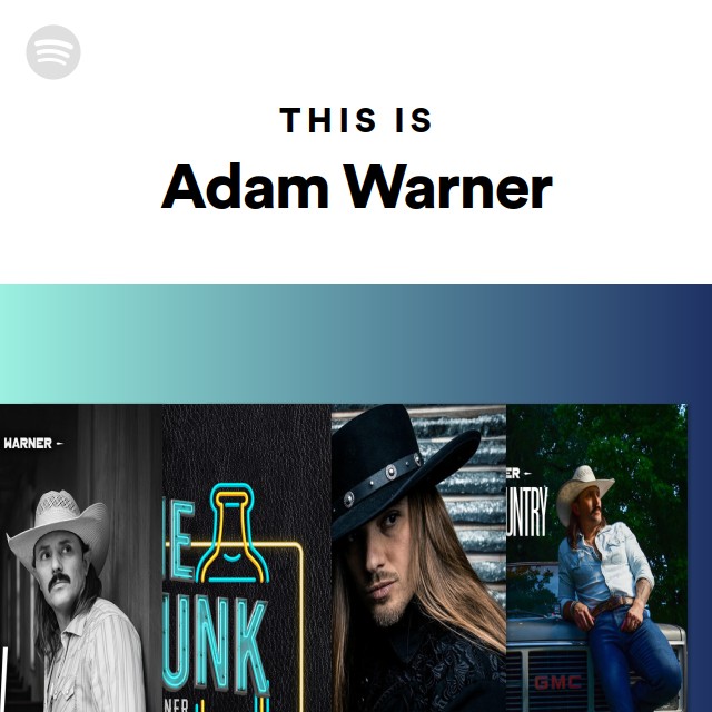 This Is Adam Warner - playlist by Spotify | Spotify