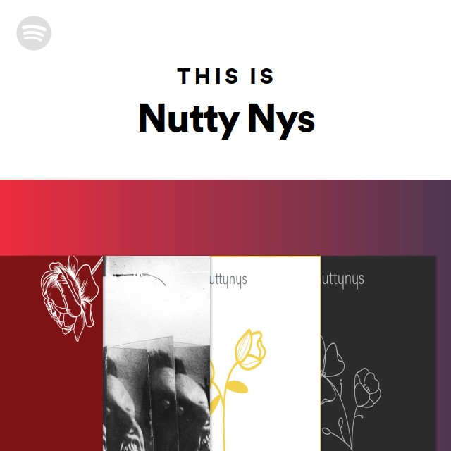 This Is Nutty Nys - playlist by Spotify | Spotify