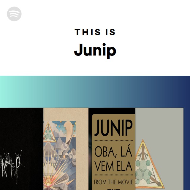 This Is Junip - playlist by Spotify | Spotify