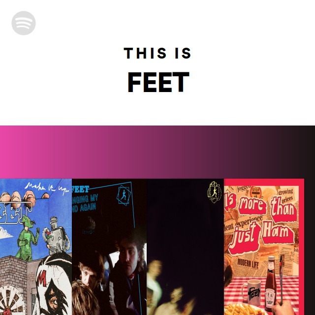 This Is FEET - playlist by Spotify | Spotify