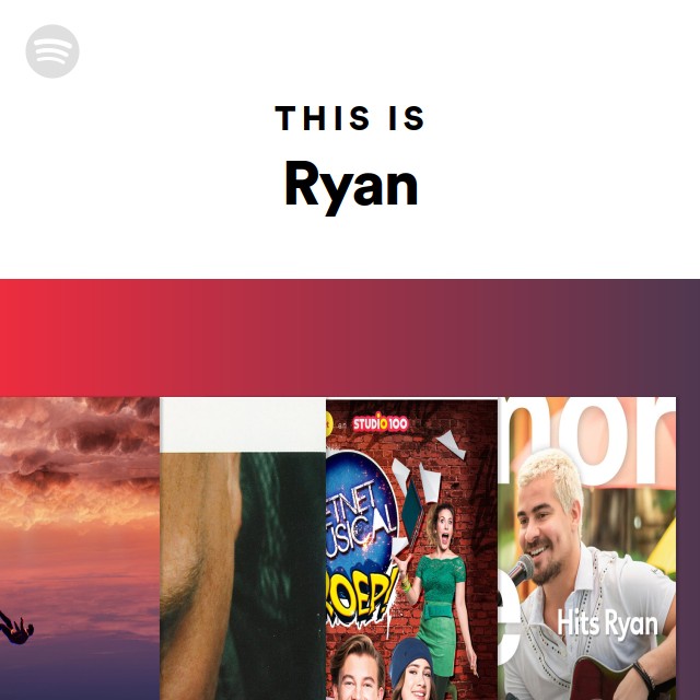 This Is Ryan - playlist by Spotify | Spotify