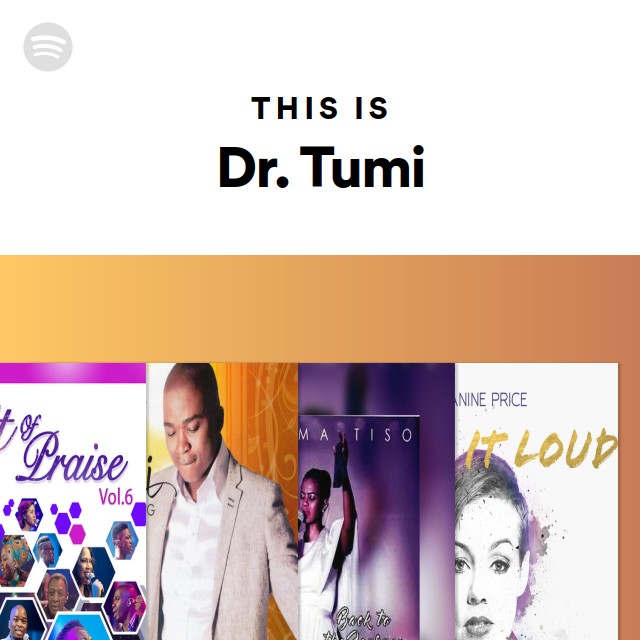 This Is Dr. Tumi - playlist by Spotify | Spotify
