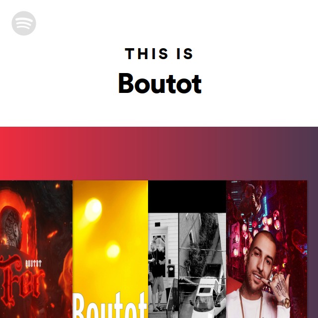 This Is Boutot - playlist by Spotify | Spotify