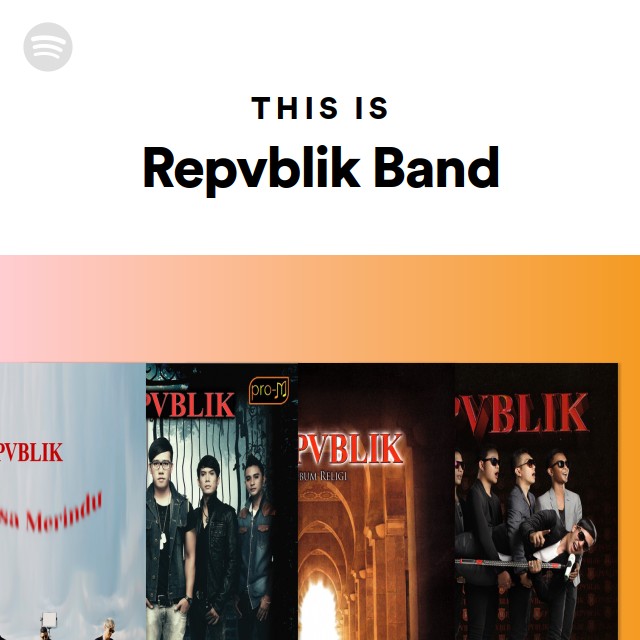 This Is Repvblik Band - playlist by Spotify | Spotify
