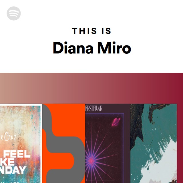 This Is Diana Miro - playlist by Spotify | Spotify