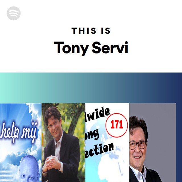 This Is Tony Servi - playlist by Spotify | Spotify