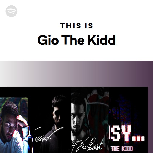 This Is Gio The Kidd | Spotify Playlist