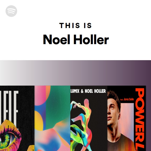 This Is Noel Holler - playlist by Spotify | Spotify