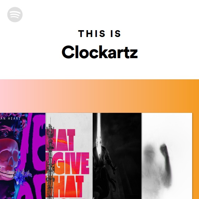 This Is Clockartz - playlist by Spotify | Spotify