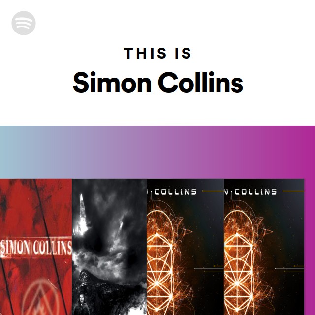 This Is Simon Collins - playlist by Spotify | Spotify